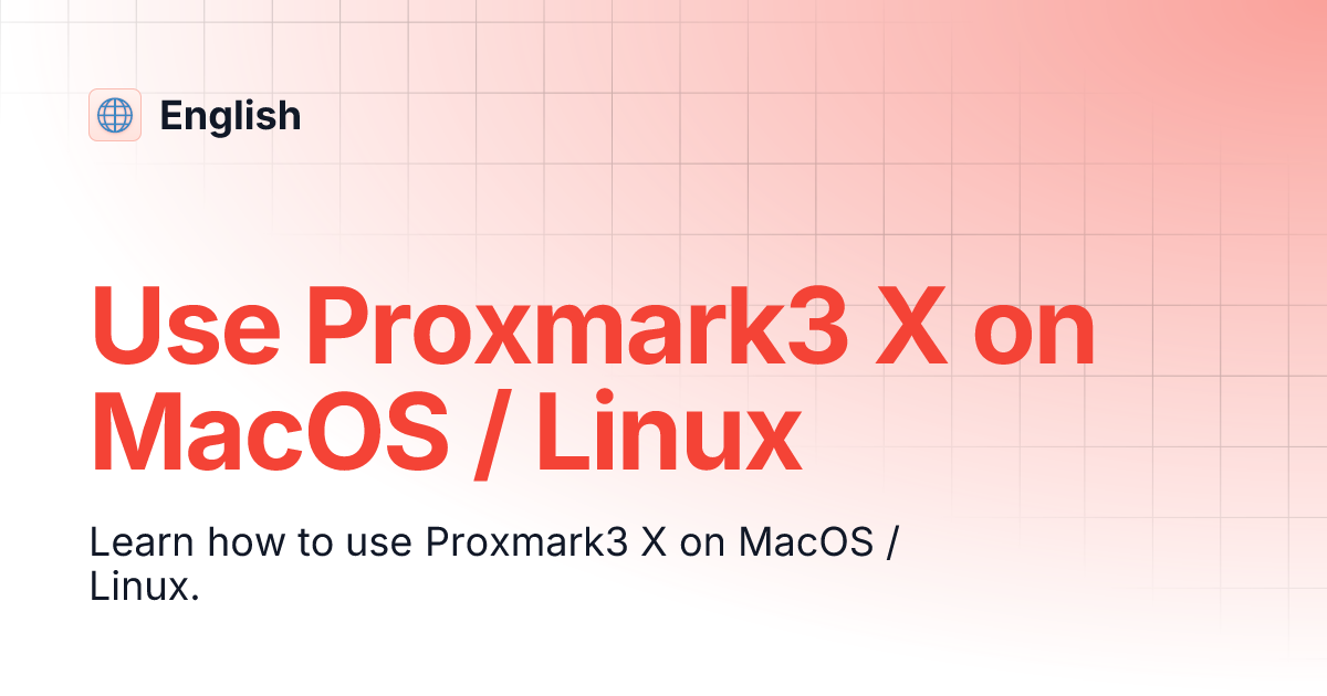 Use Proxmark3 X on MacOS / Linux | English